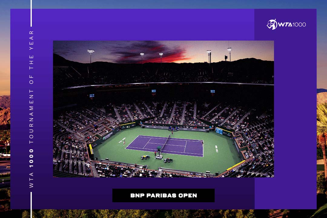 WTA 1000 Tournament of the Year: BNP Paribas Open